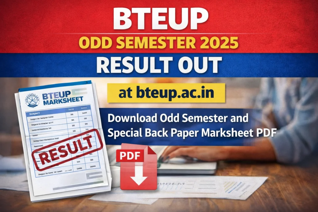 BTEUP Odd Semester Result 2025 OUT at bteup.ac.in; Download Odd ...