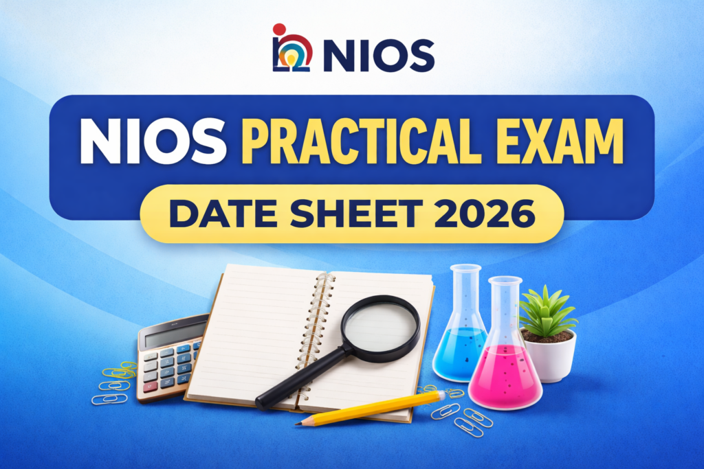 NIOS Date Sheet 2026 Out for Practical Exam: Check NIOS Practical Exam ...