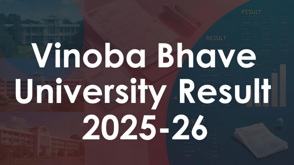 Vinoba Bhave University (VBU) Result 2025-2026 – Check UG, PG, FYUGP ...