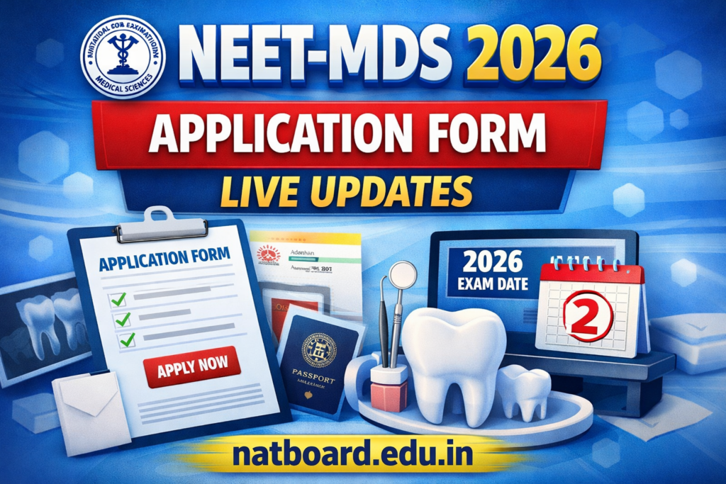 NEET MDS 2026 Application Form (out) Live: Registration Link, Documents ...