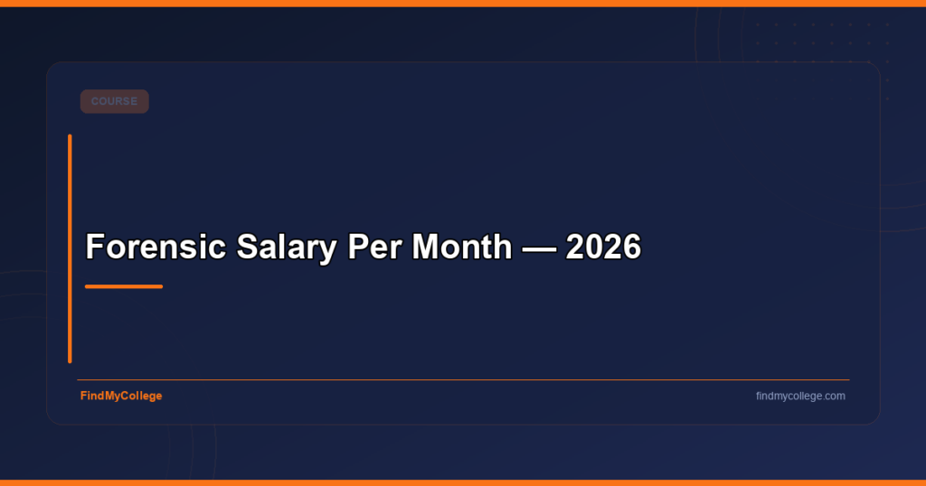 Forensic Salary Per Month (2026) India: Govt vs Private – FindMyCollege