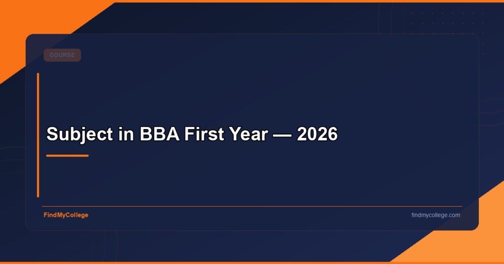 BBA First Year Subjects 2026 – Curriculum & Colleges in India ...