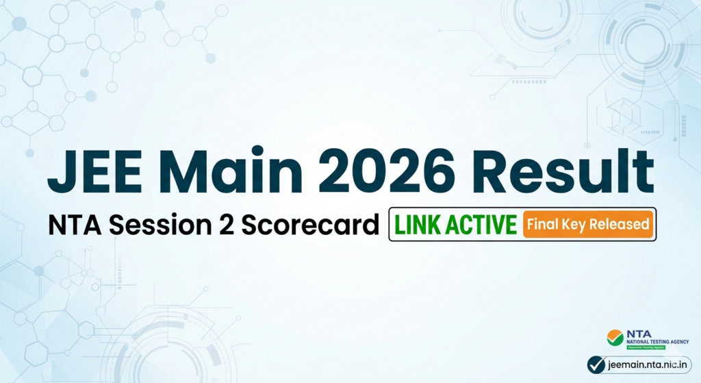 JEE Mains 2026 Result LIVE: NTA Session 2 Scorecard Link Soon at ...