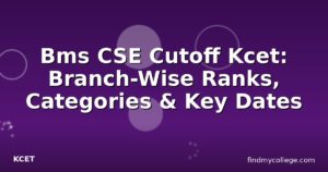Bms CSE Cutoff Kcet: Branch-Wise Ranks, Categories & Key Dates ...