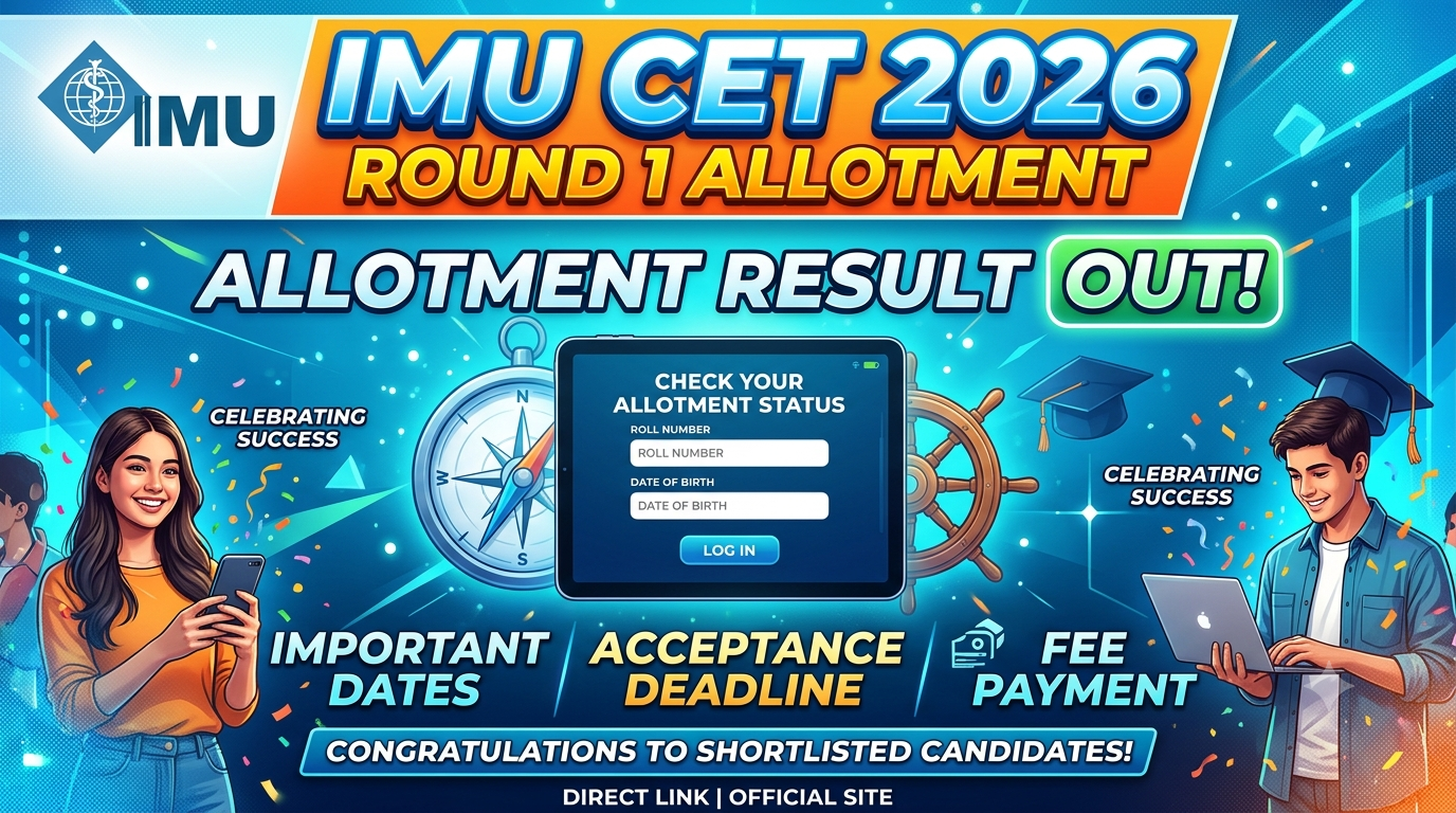 IMU CET 2026 Round 1 Allotment Out; Check Steps and Next Process Here ...